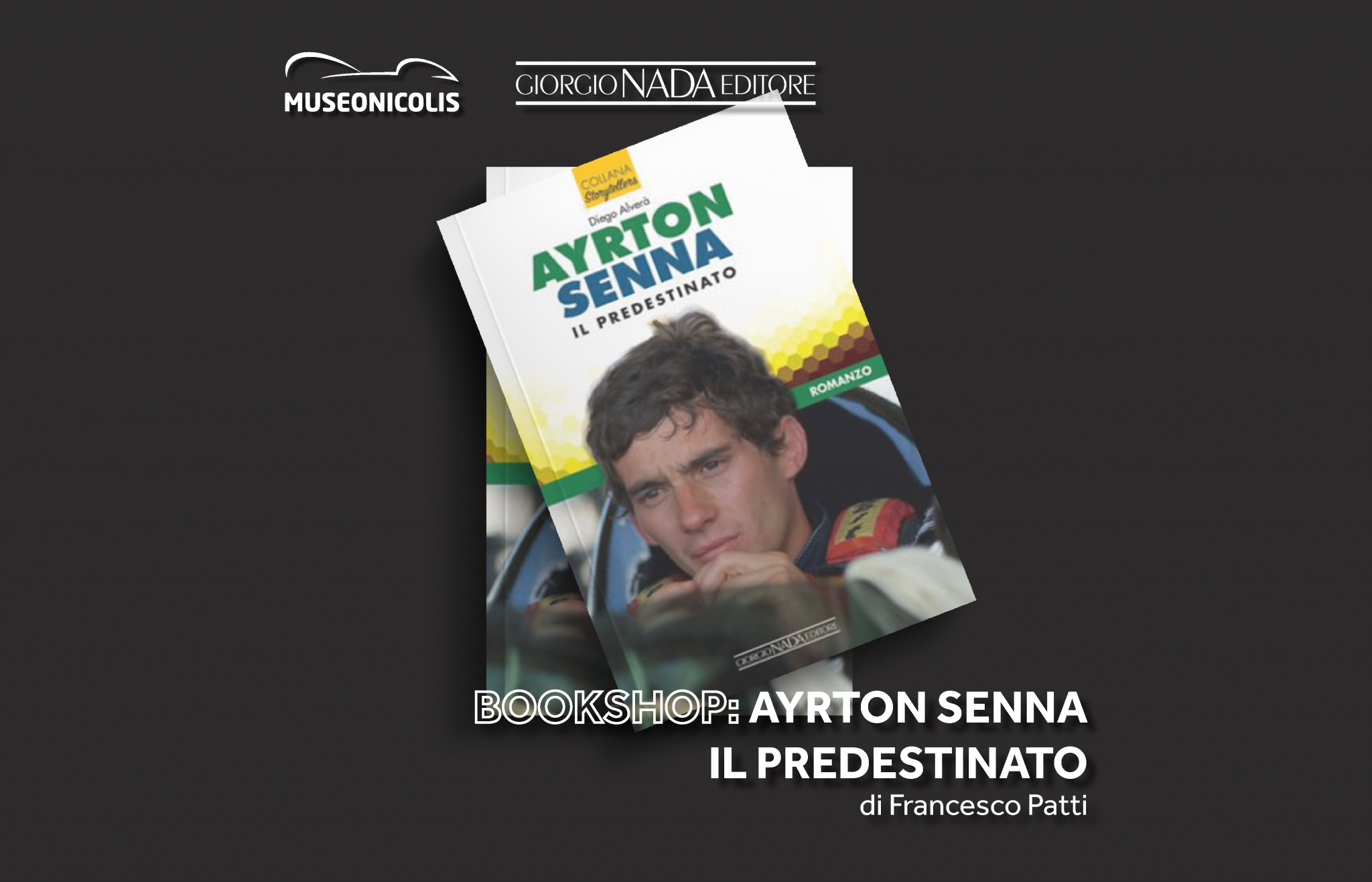 Libro del mese, Ayrton Senna, il predestinato - Museo Nicolis